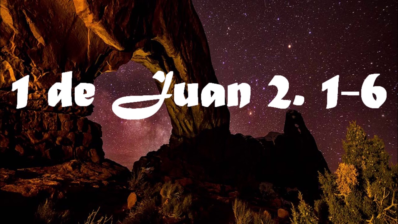 1 De Juan 2 1 6 YouTube 1-de-juan-2-1-6-youtube