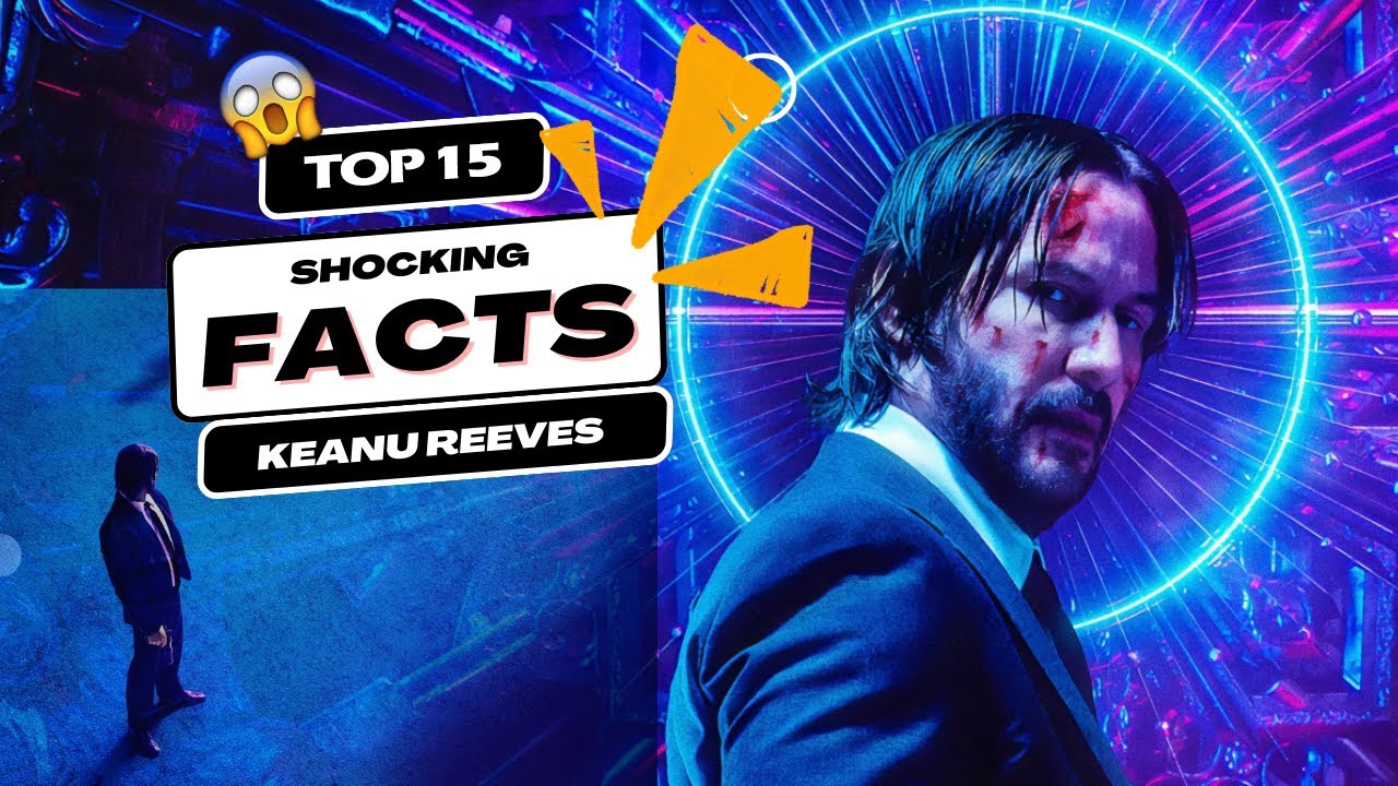 Uncover 15 Keanu Reeves Facts That Will Blow Your Mind! - YouTube