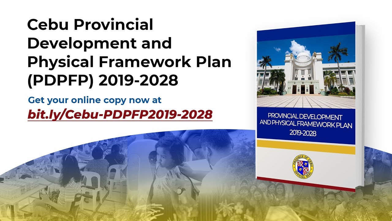 Cebu Provincial Development and Physical Framework Plan (PDPFP) 2019 ...