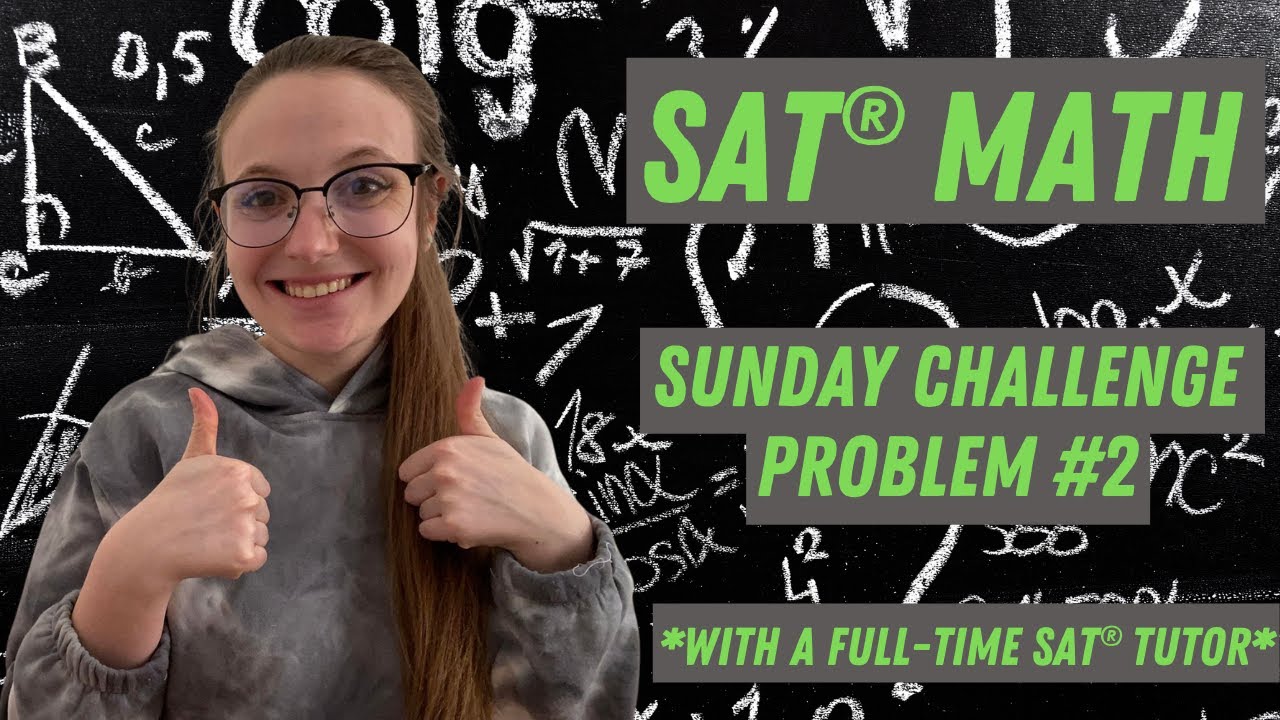 SAT® Math: Sunday Challenge Problem #2 - YouTube