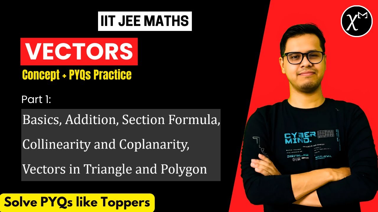 Vectors L1(Concepts+PYQ) | JEE Mains 2025 - YouTube