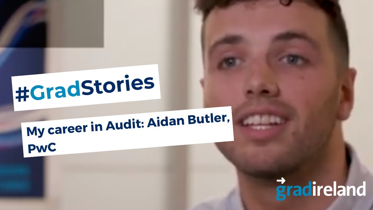 My Career in Audit: Aidan Butler, Senior Associate Assurance, PwC - YouTube