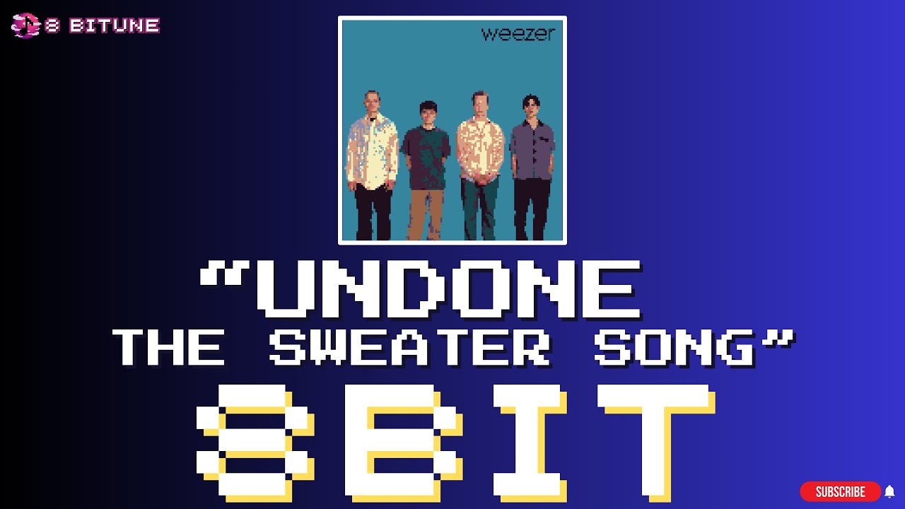 Weezer - Undone The Sweater Song (8-bit cover) by 8biTune - YouTube