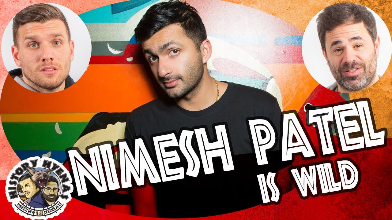 Nimesh is WILD! ! | ep 153 - History Hyenas - YouTube