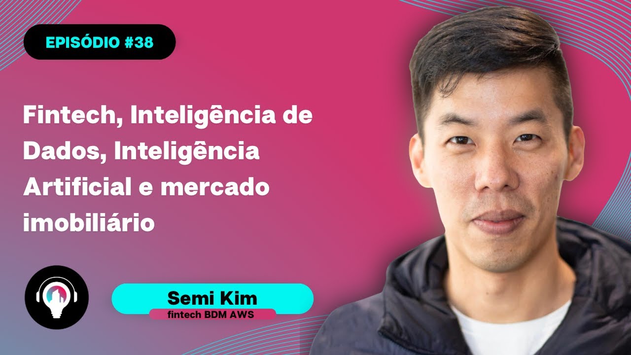 #38 Inteligência de Dados, Inteligência Artificial, fintechs e mercado ...