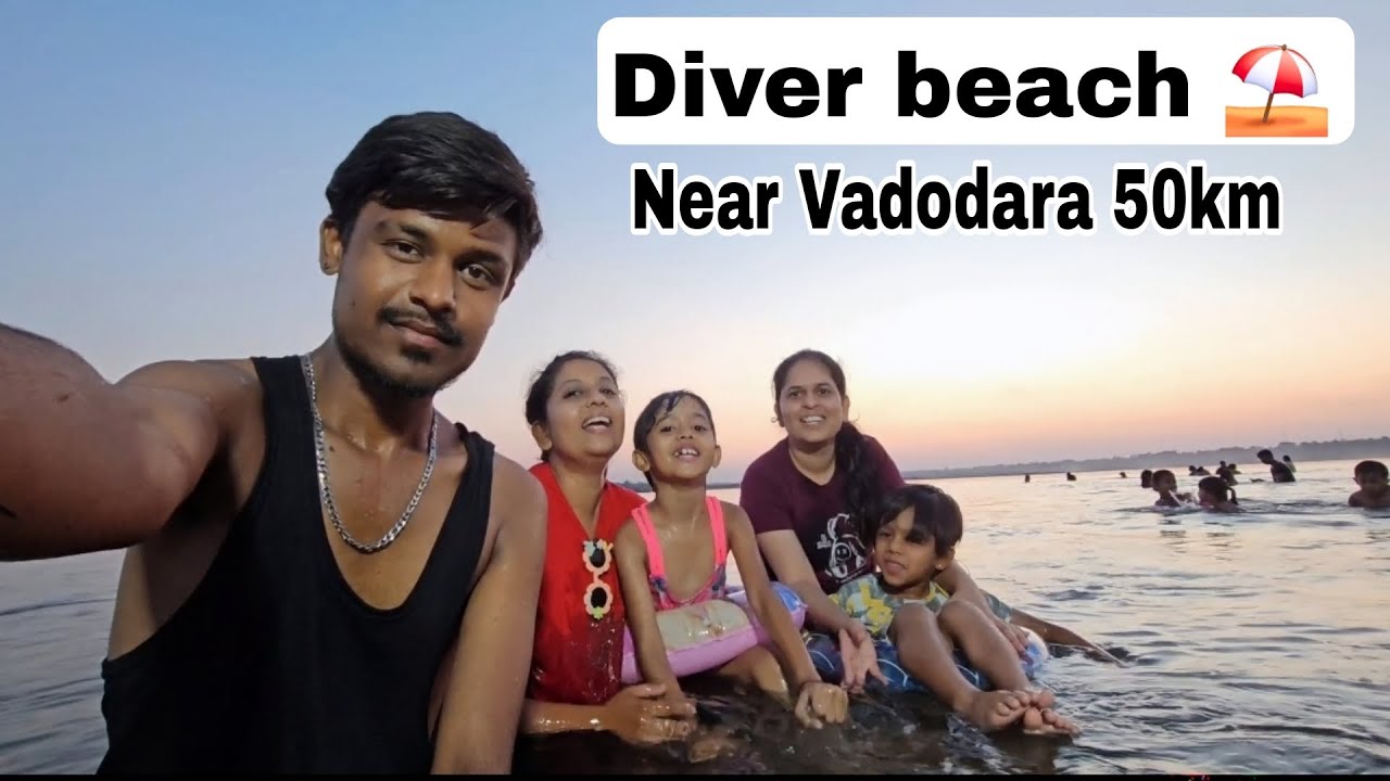 diver beach I one day picnic near vadodara Idiver narmada beach address ...