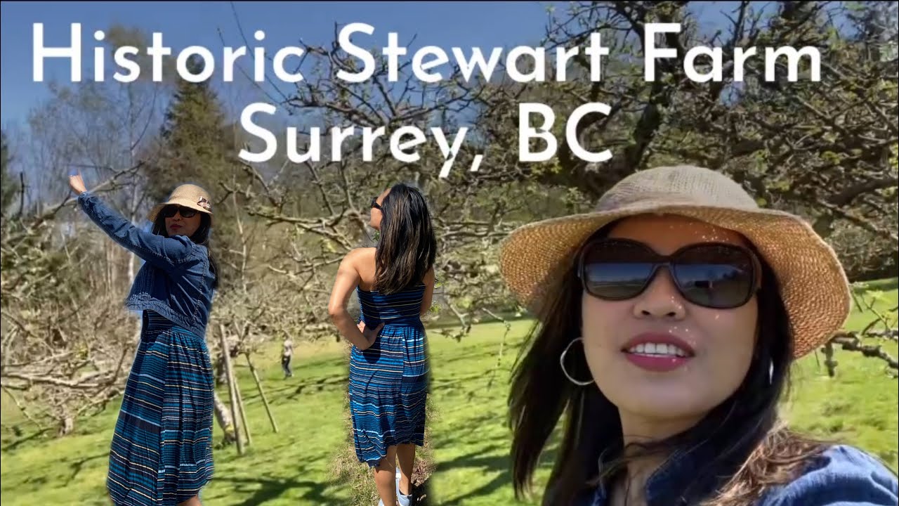 HISTORIC STEWART FARM | SURREY B.C. | LIZAJAWOROWSKI - YouTube