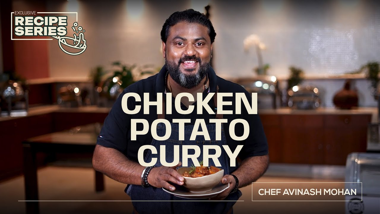 CHICKEN POTATO CURRY | RECIPE SERIES | CHEF AVINASH MOHAN - YouTube