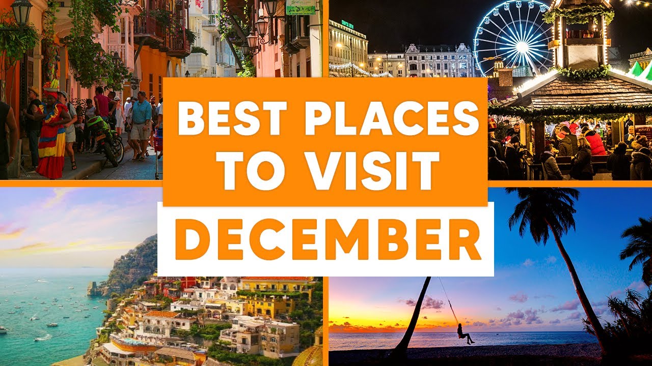 BEST PLACES to VISIT in DECEMBER ️ TOP 10 Trips in December - YouTube