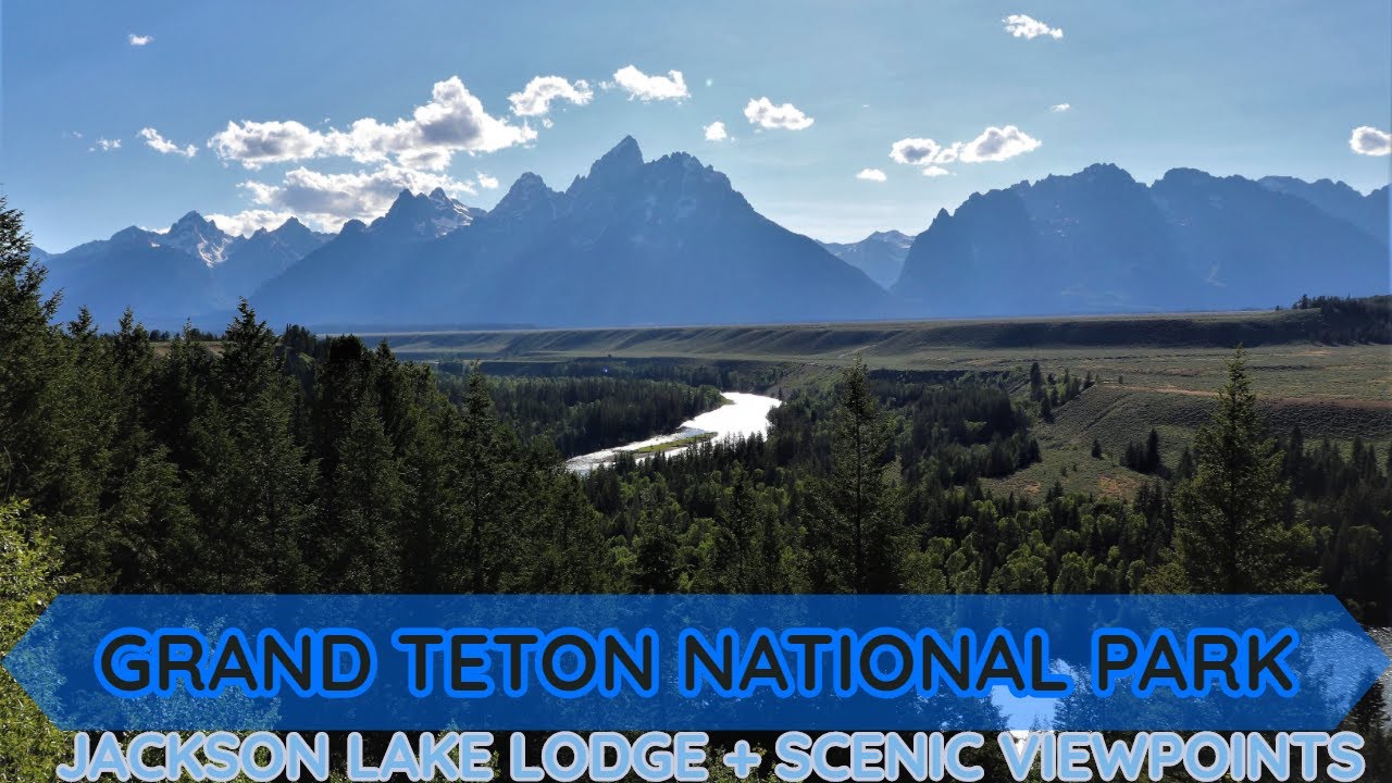 Grand Teton National Park - Jackson Lake Lodge + Scenic Viewpoints ...