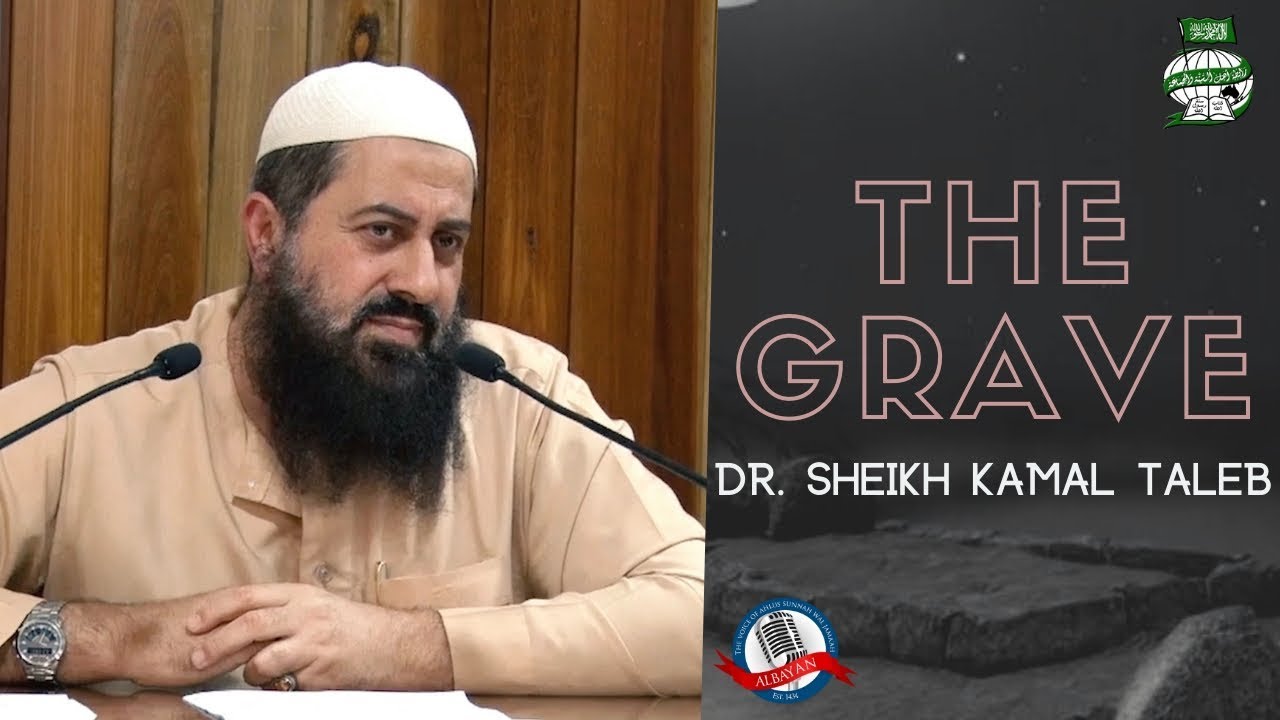 The Grave | Dr. Sheikh Kamal Taleb - YouTube