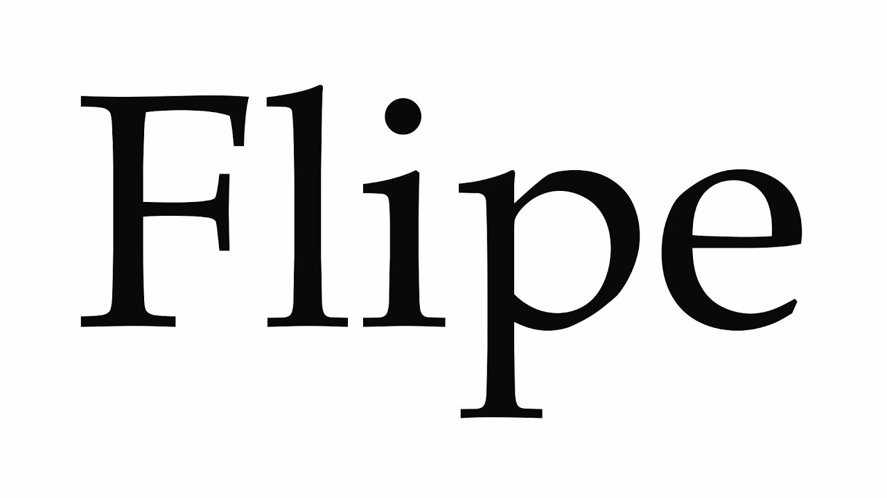 How to Pronounce Flipe - YouTube