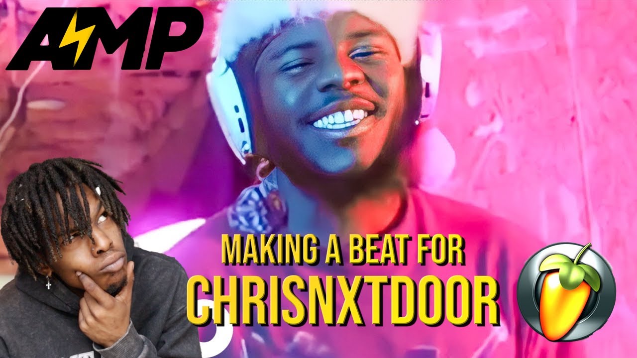 Making A Beat For AMP ChrisNxtDoor! - YouTube