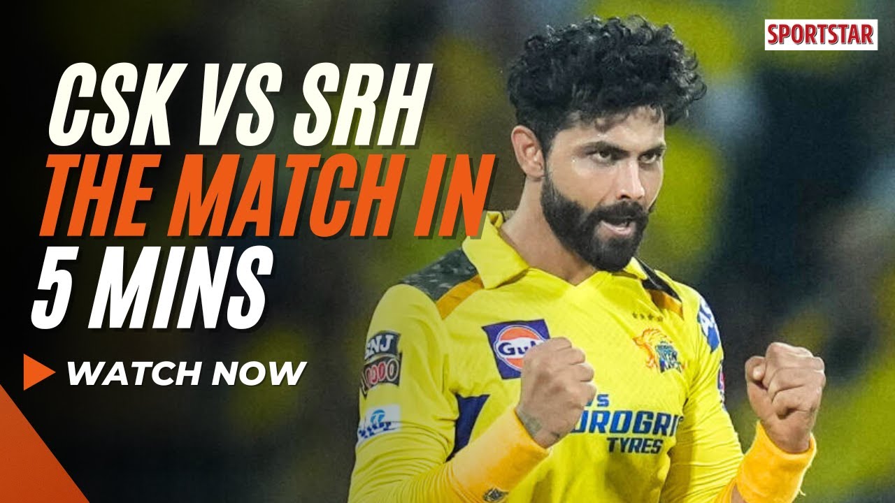 CSK vs SRH match highlights and analysis - YouTube
