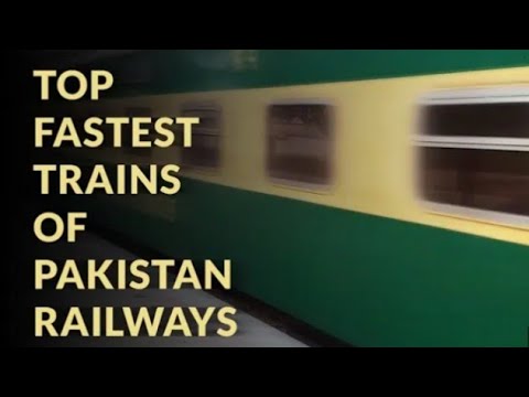 Top High speed Trains of Pakistan Railways| Fastest Train Of Pakistan ...