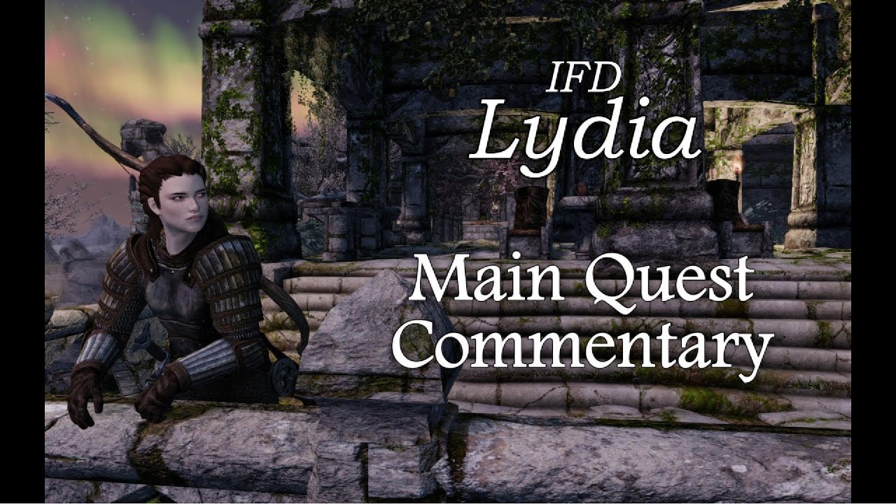 (Main Quest Commentary) Improved Follower Dialogue - Lydia - Skyrim ...