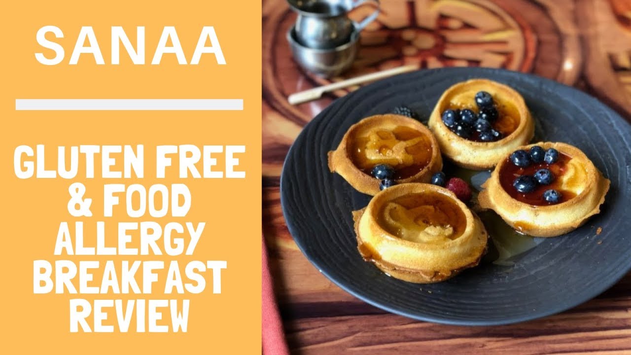 Sanaa Quick Service Breakfast 🦒 | Gluten Free & Food Allergy Review ...