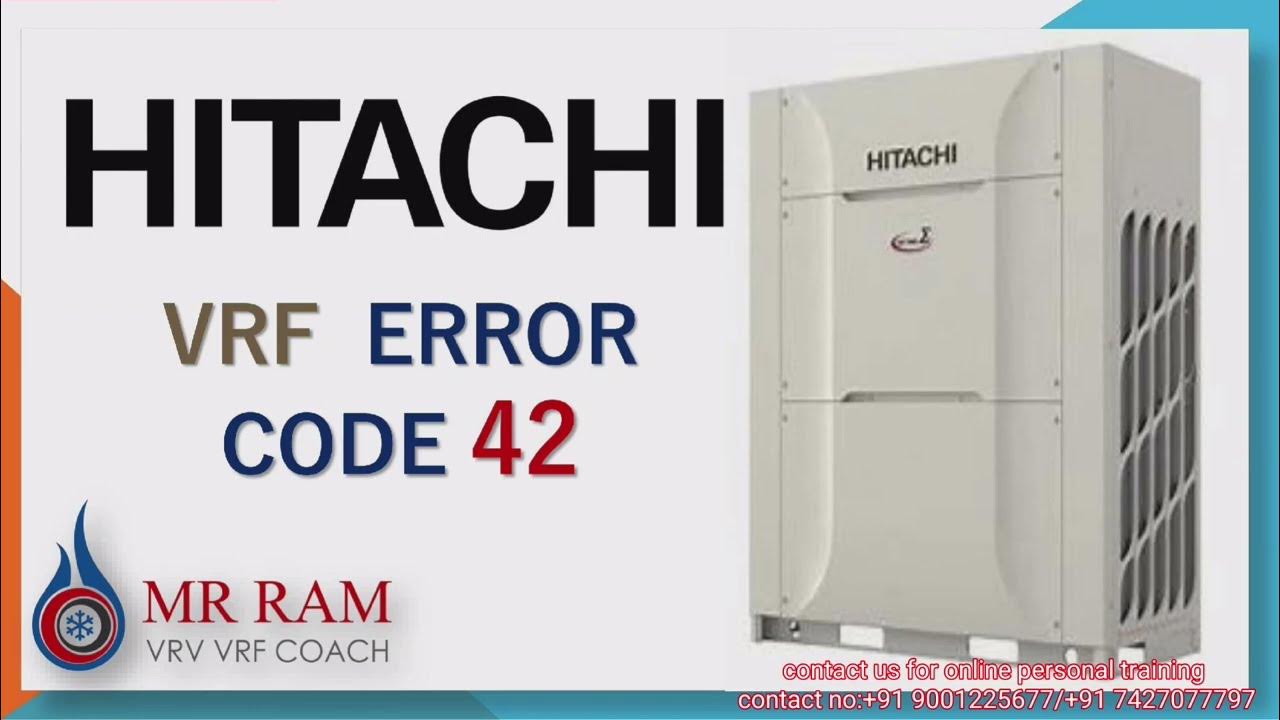 Hitachi Vrf Error Code 42 Youtube