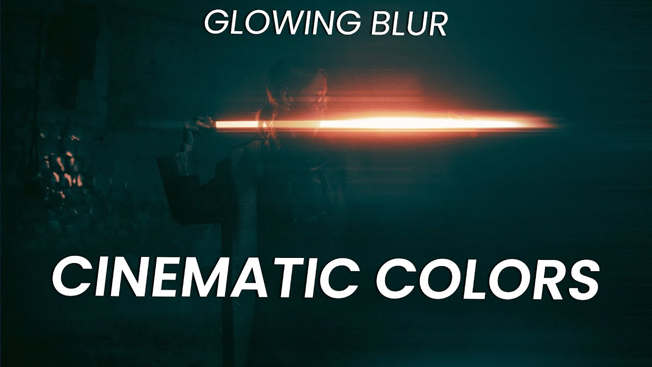 How to add Glowing Blur and Cinematic Color Grading Like a Pro ...