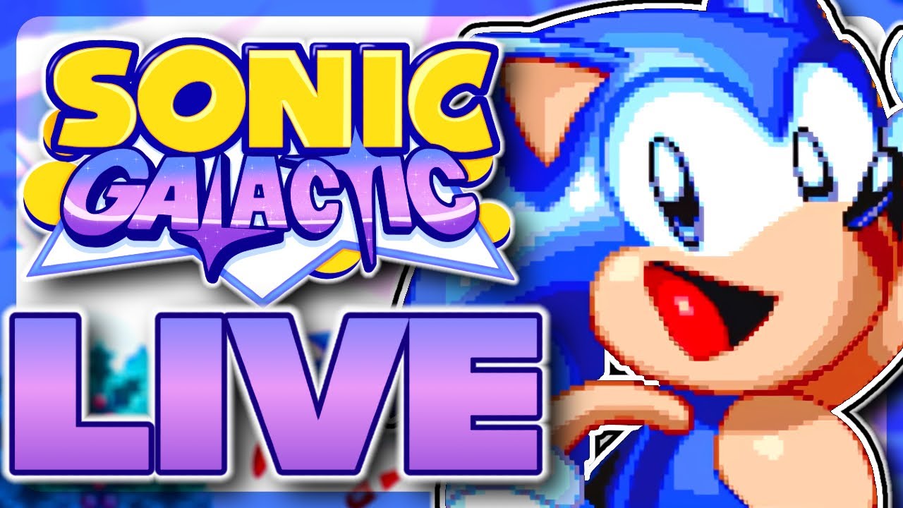SONIC GALACTIC IS BACK! Playing the New Update LIVE - YouTube