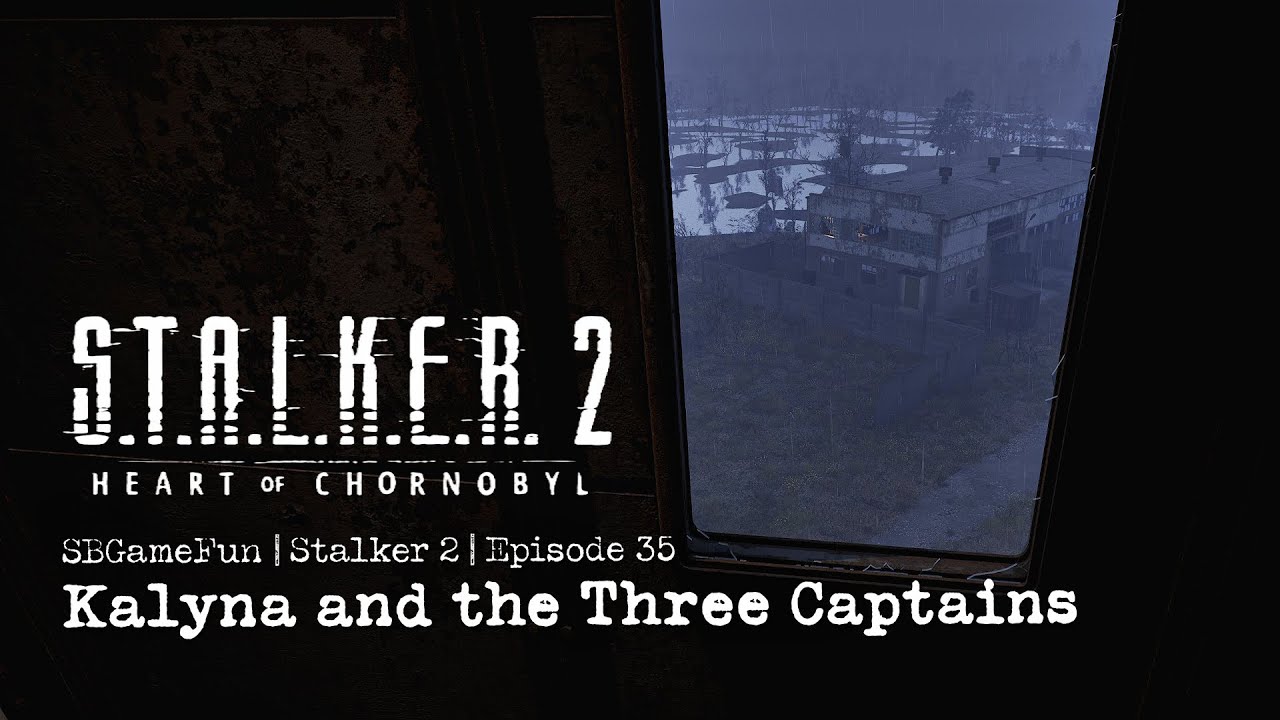Stalker 2 | Episode 35 | Kalyna and the Three Captains - YouTube