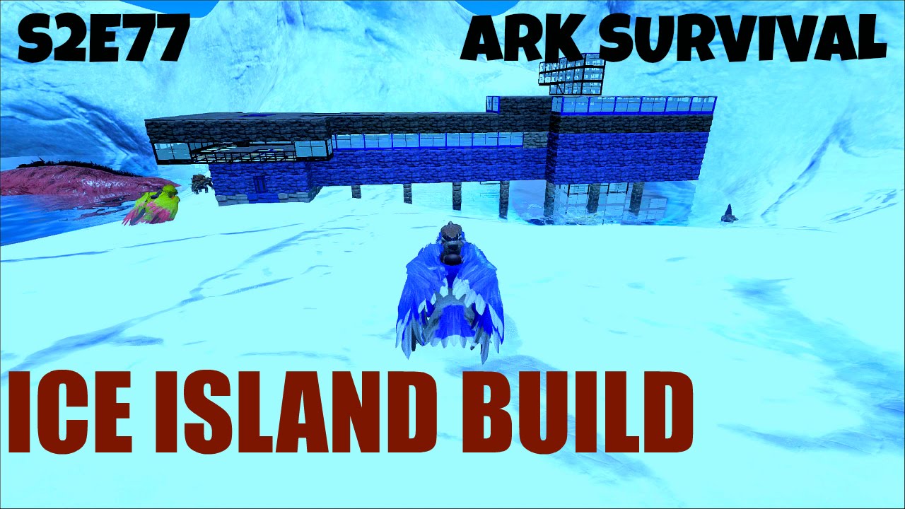 ICE ISLAND Build - Painted Glass and Stone - ARK: Survival Evolved ...