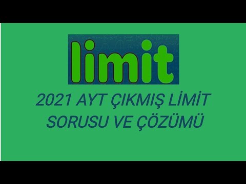 2021 ayt matematik çıkmış soru çözümü, Limit çıkmış soruların çözümleri, ayt tyt matematik çözümleri