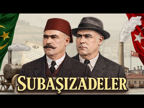 Osmanlıdan Cumhuriyete Miras: SUBAŞIZADELER || DFT Tarih