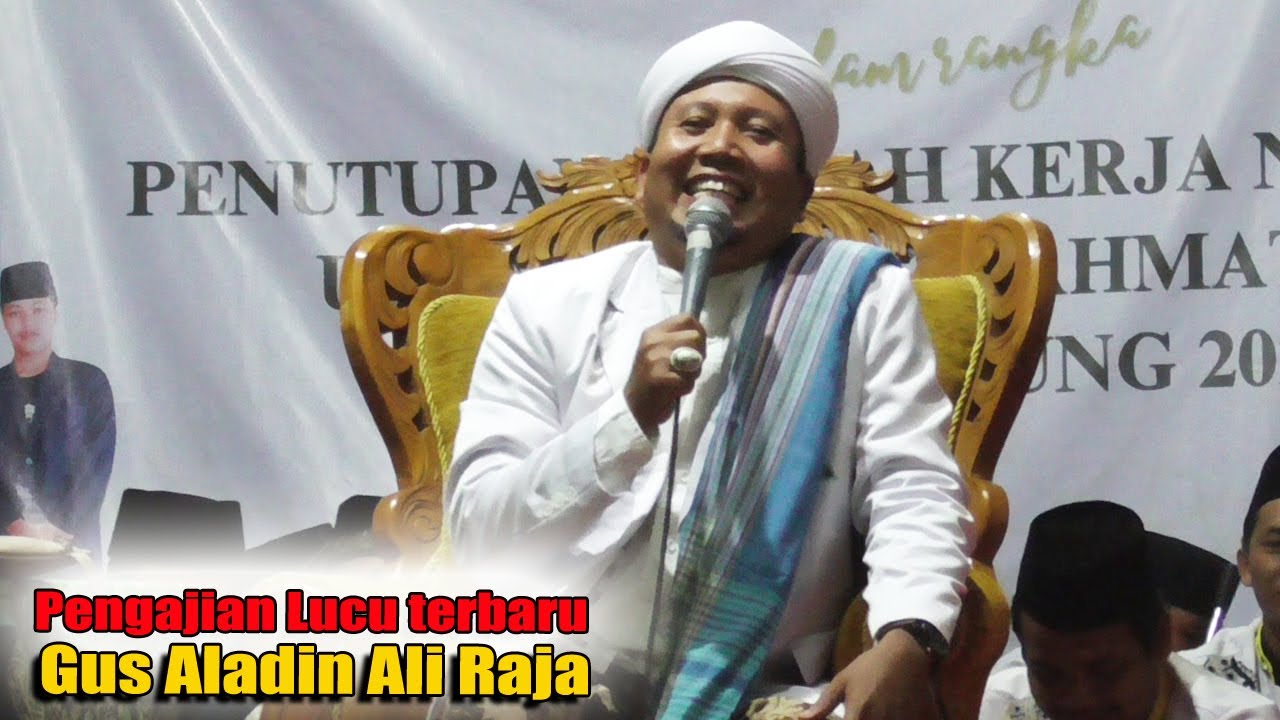 PENGAJIAN LUCU JAWA TERBARU GUS ALADIN ALI RAJA - YouTube