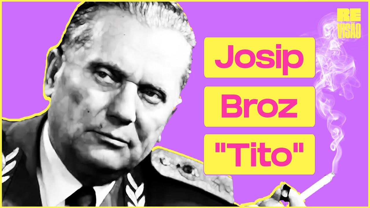 JOSIP BROZ "TITO" e a História da Iugoslávia! - YouTube