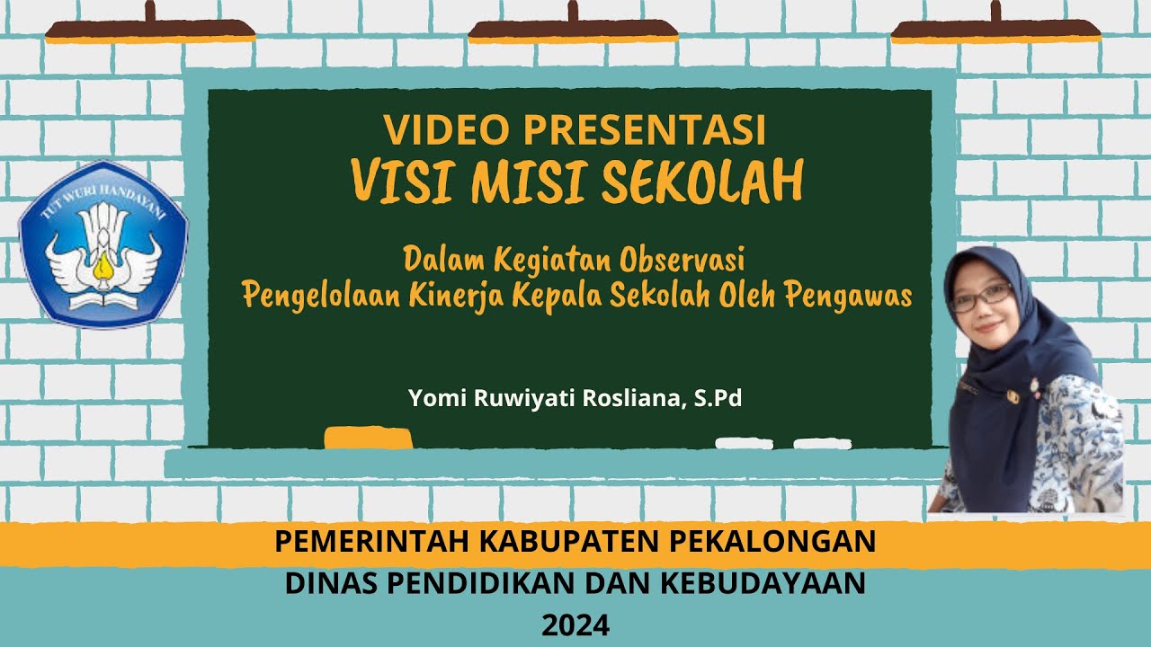 Video Presentasi Visi Misi Sekolah (Observasi Pengelolaan Kinerja Kepala Sekolah) - YouTube
