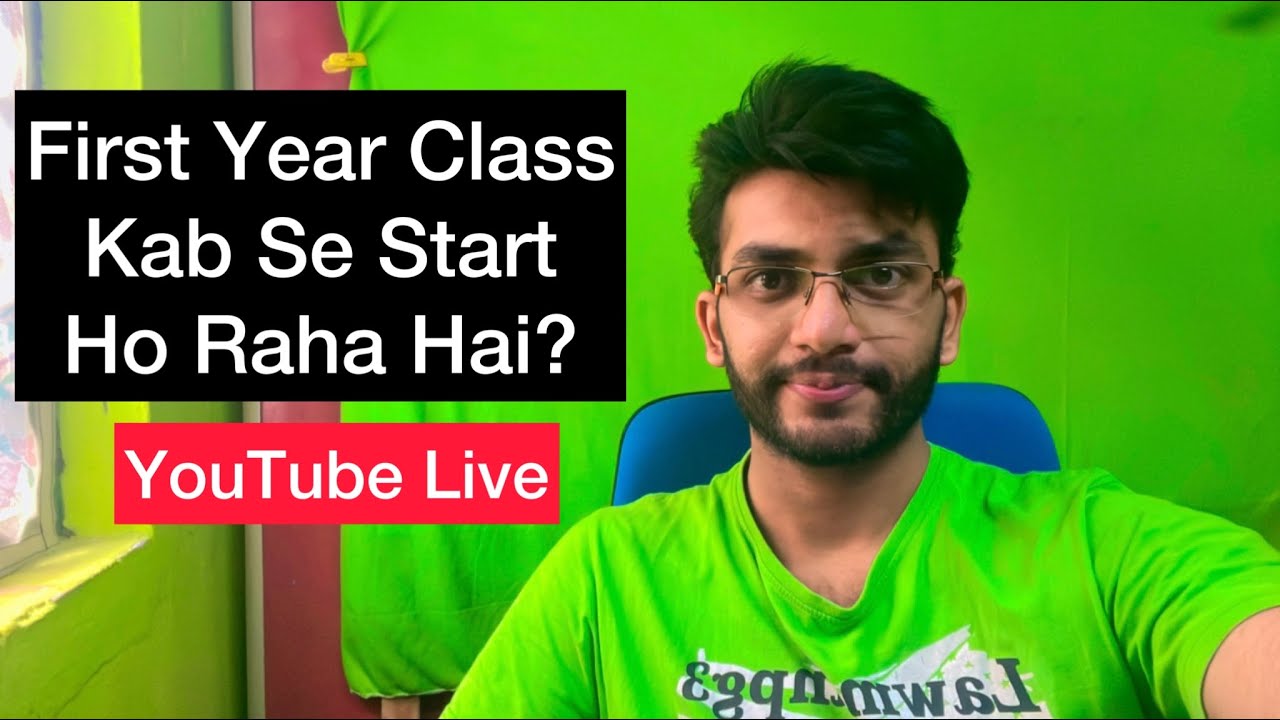 🔴 First Year Classes Kab Se Shuru Ho Raha Hai? | YouTube Live 🔴 | Akash Dash - YouTube