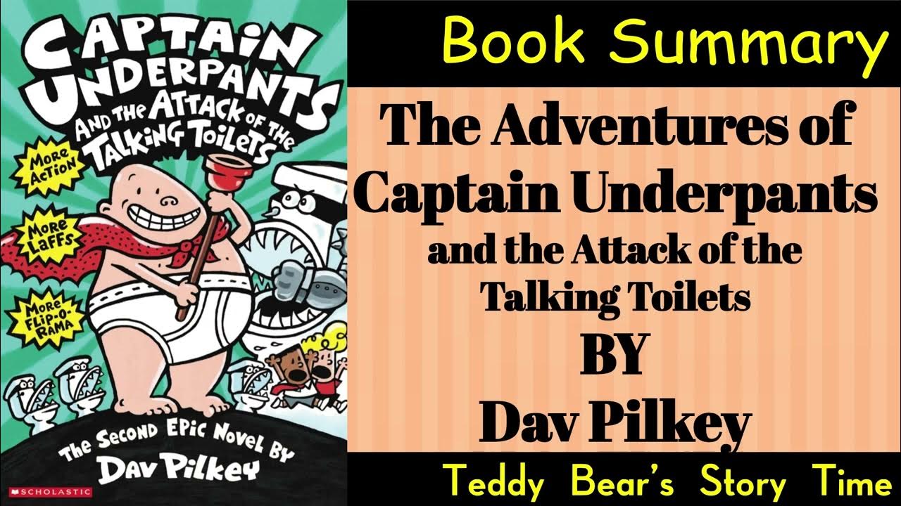Captain Underpants and the Attack of the Talking Toilets by Dav Pilkey ...