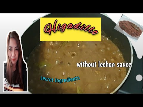 HIGADILLO / HOW TO COOK /secret ingredients kahit walang lechon sauce ...
