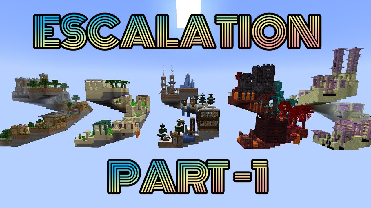 Minecraft Escalation Part 1 - YouTube