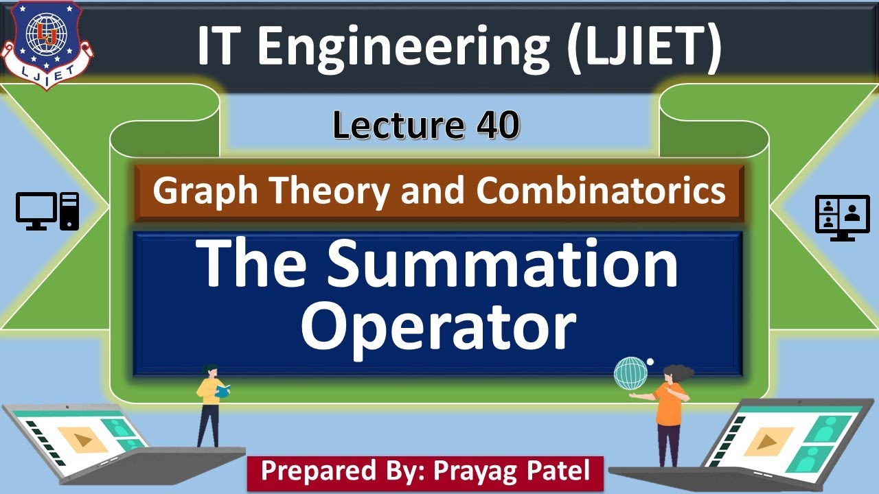 Lec-40_The Summation Operator | Graph Theory and Combinatorics | IT ...