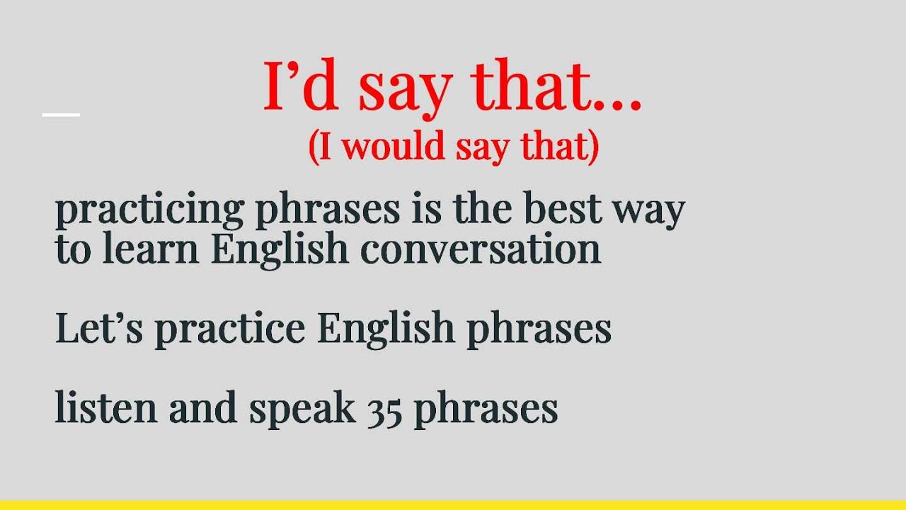 I would say that - YouTube