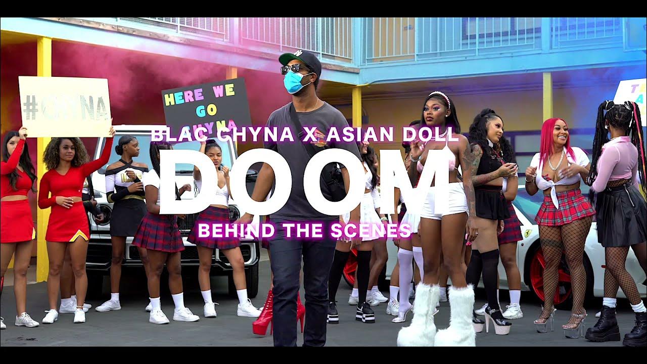 Blac Chyna Doom Feat Asian Doll Behind The Scenes Youtube