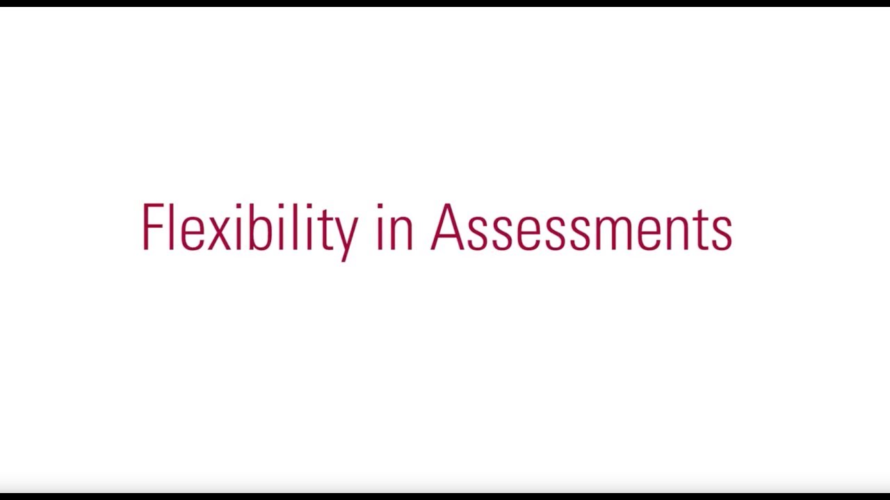 FLEX FORWARD: Flexibility in Assessments - YouTube