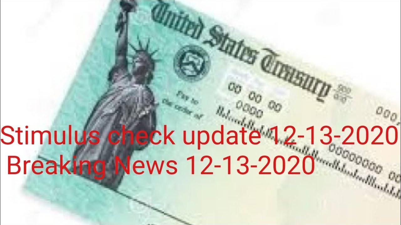 Stimulus check update 12-13-2020 | Breaking News 12-13-2020 - YouTube