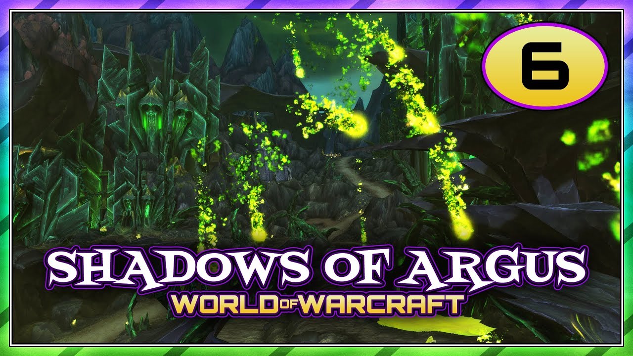 Argus Part 6 | Shadows of Argus | World of Warcraft Gameplay - YouTube