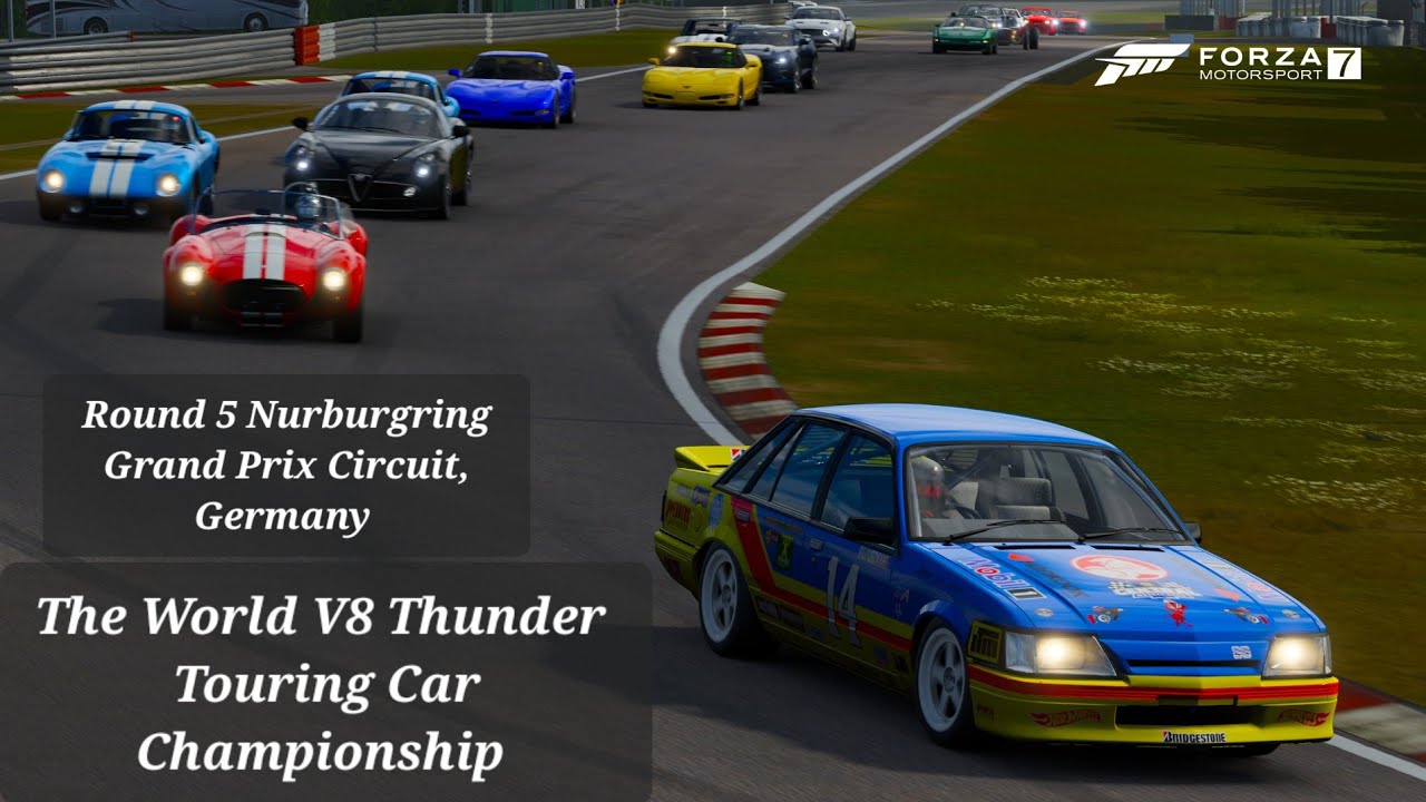 FM7 | The World V8 Thunder Touring Car Championship | Nurburgring Grand ...