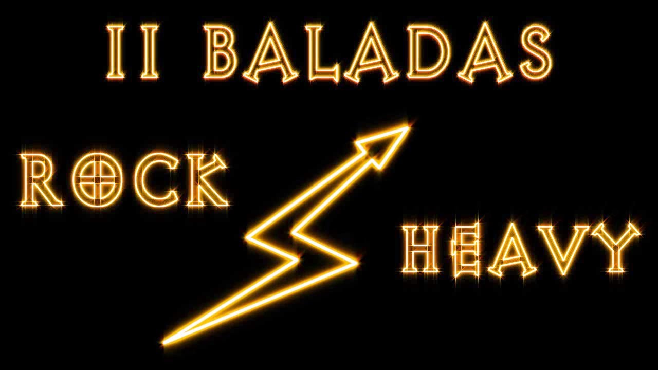 11 baladas Rock & Heavy - YouTube
