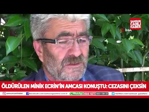 Öldürülen Ecrin'in Amcası:Suçlu Varsa Cezasını Çeksin