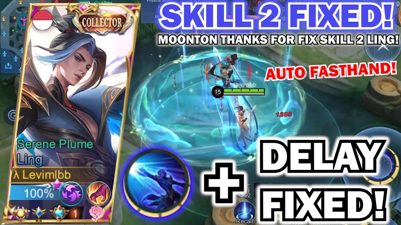 MOONTON THANK YOU, LING SKILL 2 DELAY UDAH DI FIX!! USER LING AUTO ...
