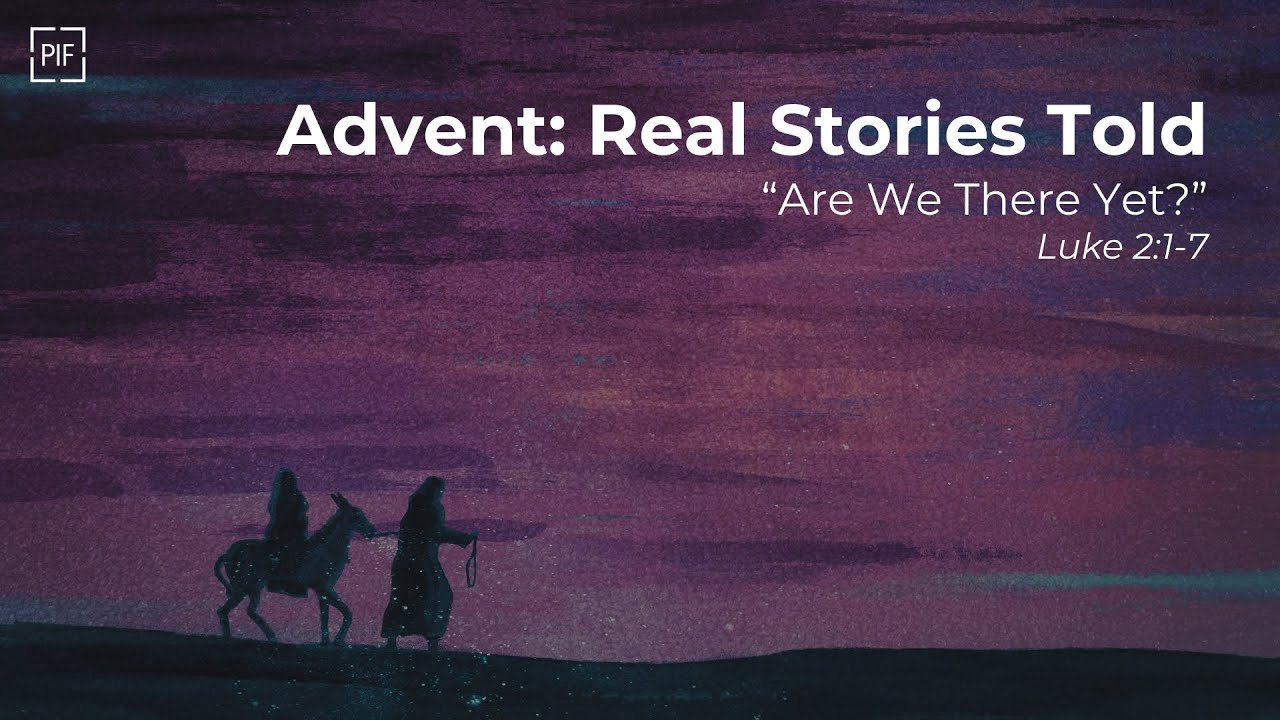 Advent: Real Stories Told // Are We There Yet? // Rev. Jun Kwon - YouTube