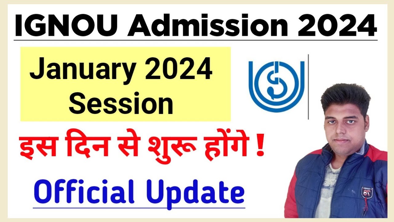 IGNOU Admission Update 2024 | IGNOU Admission January 2024 Session ...
