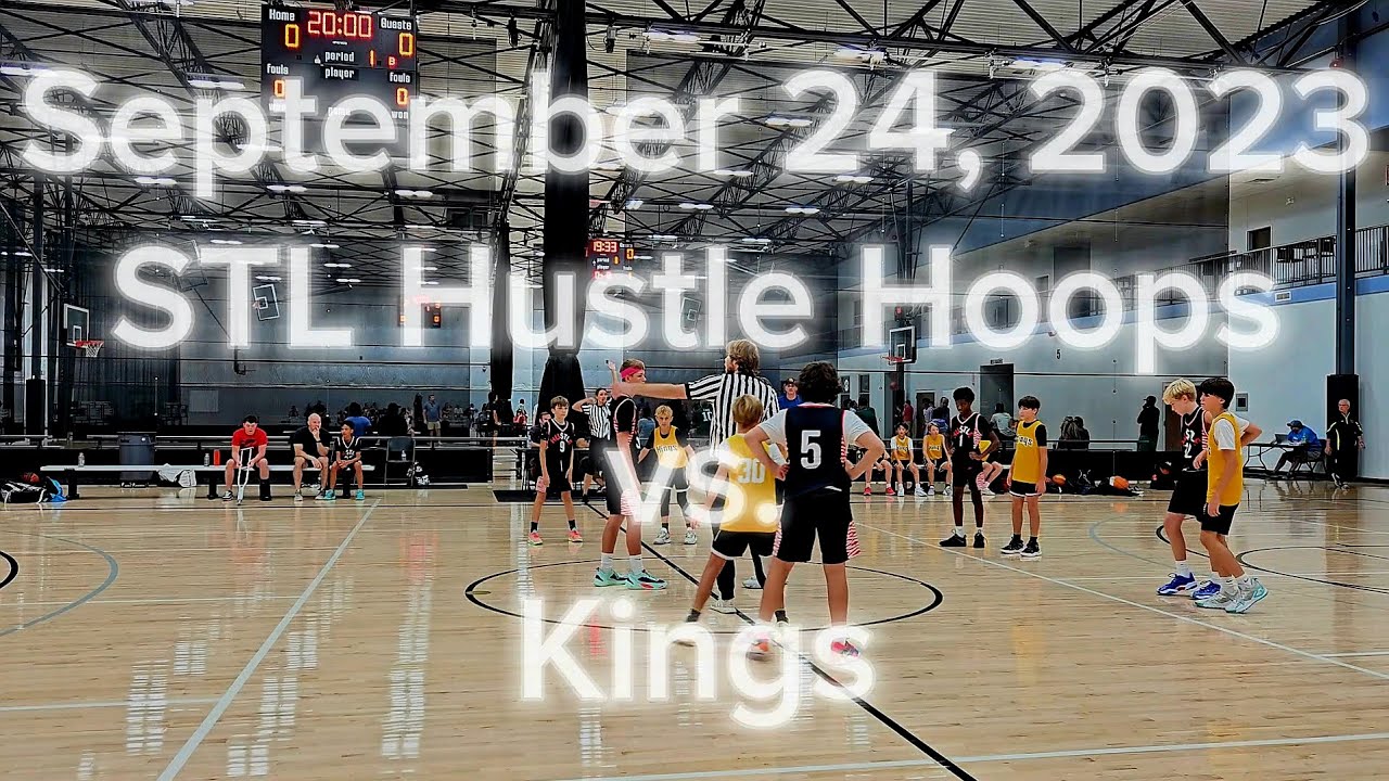 September 24, 2023 - STL Hustle Hoops vs. Kings - YouTube