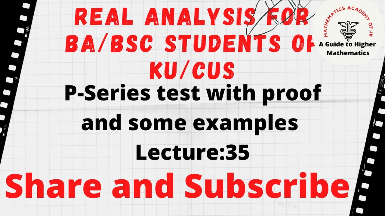 P-Series test with proof and examples :Lec -35 - YouTube