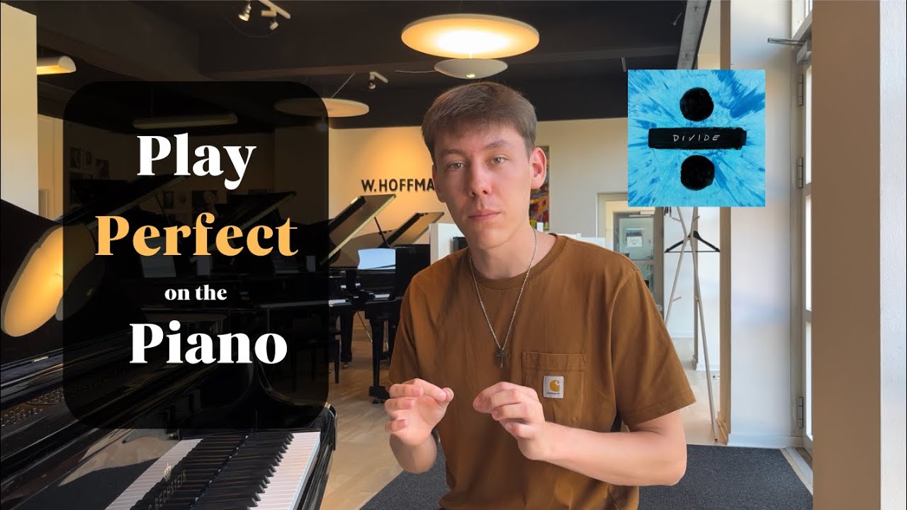 How To Play ‘Perfect’ by Ed Sheeran On The Piano | Tutorial by Oscar ...